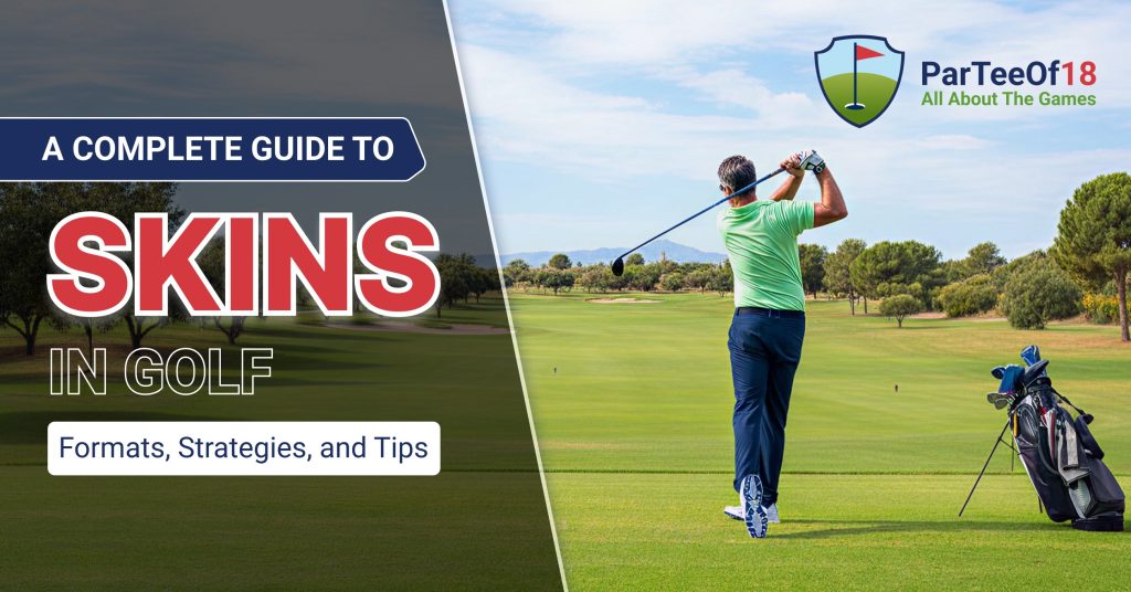 What Is Skins in Golf? Formats, Strategies, and Tips