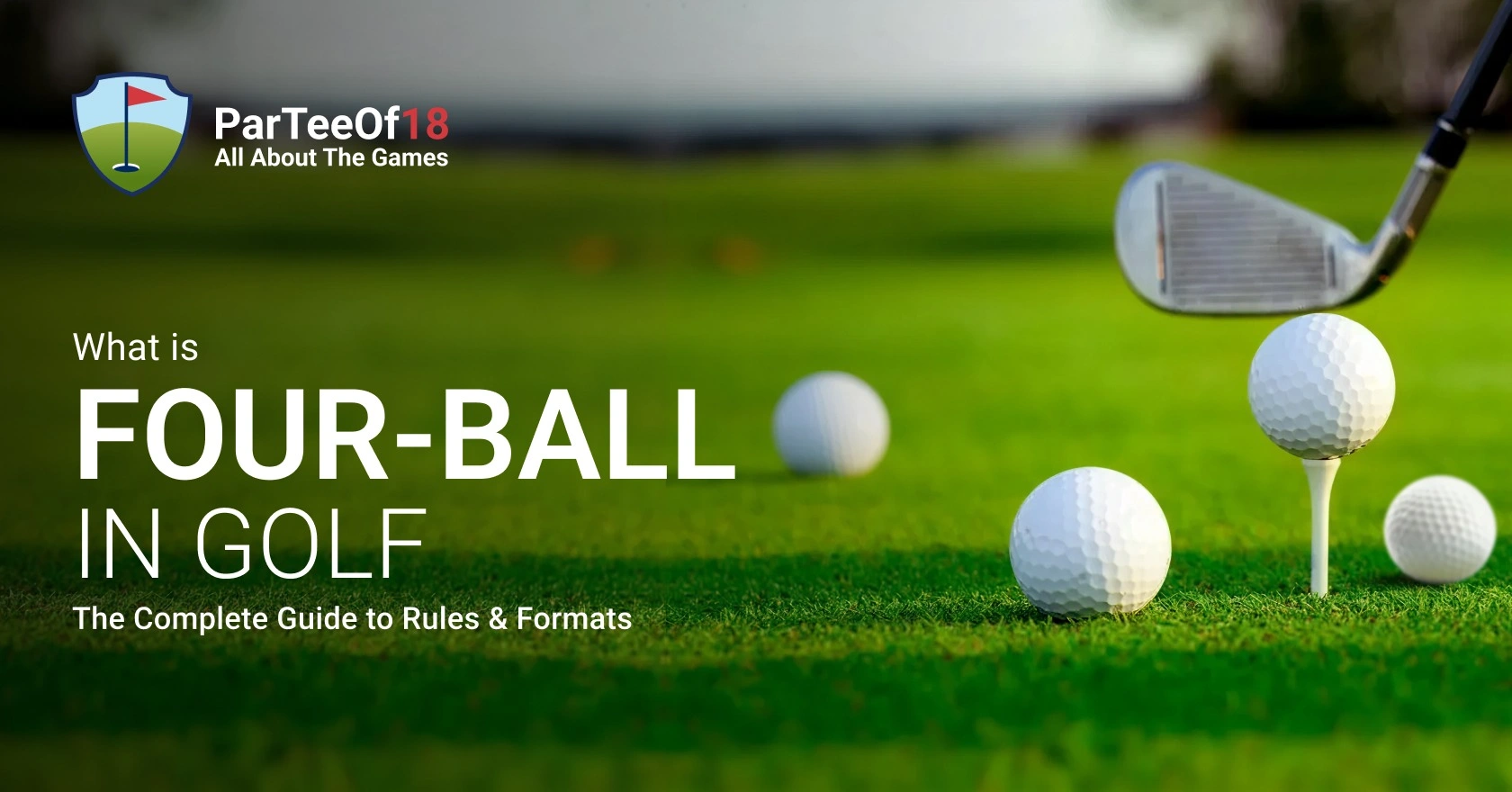 What is Four Ball in Golf? Golf Format Explained | ParTeeOf18